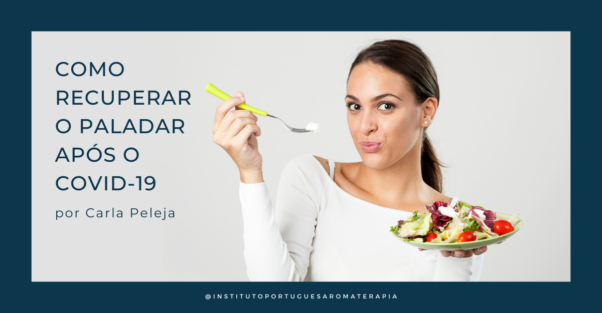 Como recuperar o paladar após o COVID-19 - IPA®